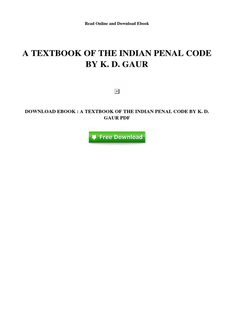 A Textbook of The Indian Penal Code by K D Gaur | PDF | Textbook | Books