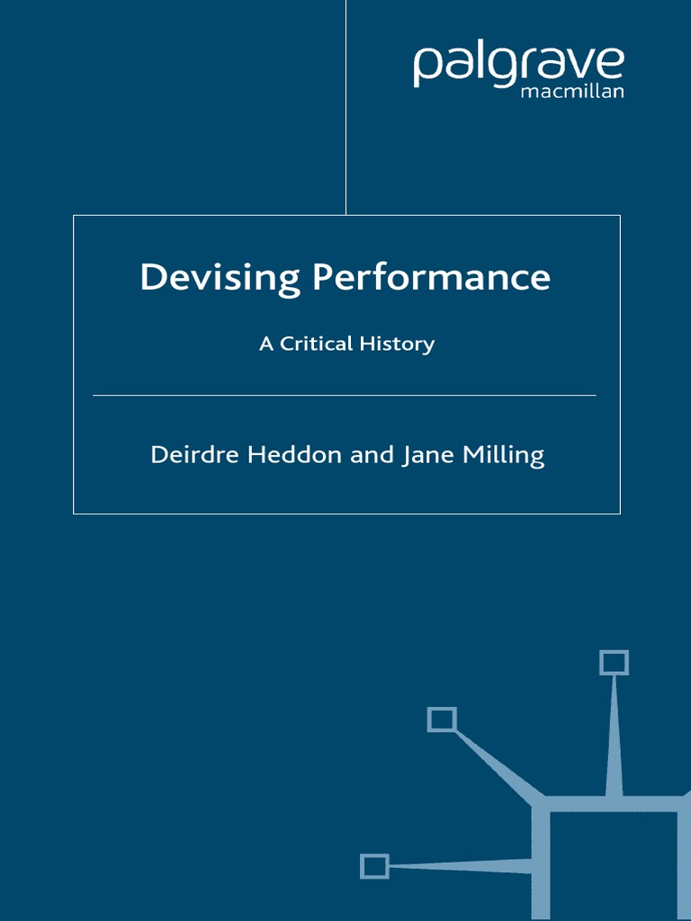 (Theatre & Performance Practices) Deirdre Heddon, Jane Milling ...