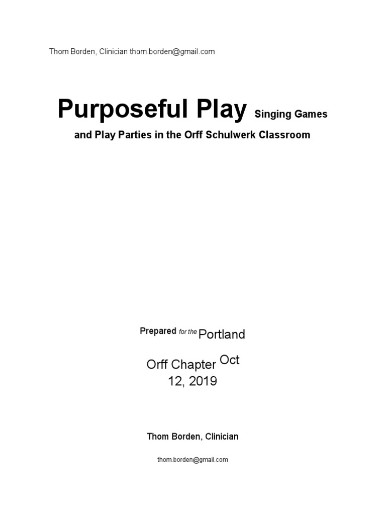 Thom Borden - Purposeful Play Handout - Portland Orff Day 2 - OCT 12 ...