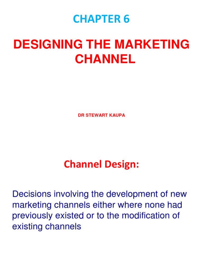 Channel Design Decisions: A Seven Phase Paradigm for Developing ...
