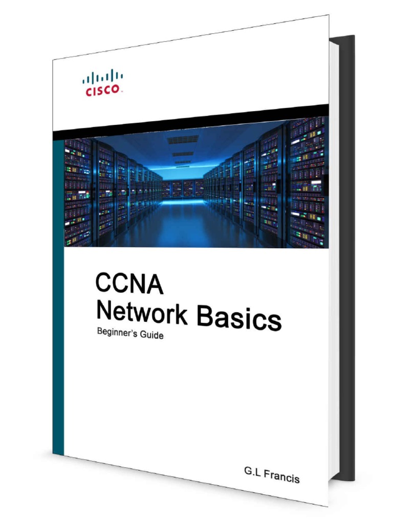 Computer Network - CCNA Basics - Beginner - S Guide | PDF | Network Switch | Computer Network