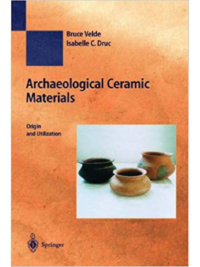 Archaeological Ceramic Materials Origin and Utilization-Springer-Verlag ...
