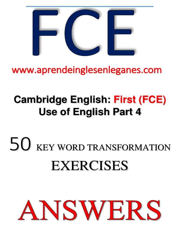 Fce - 50 Key Word Transformation Exercises - Answers | PDF
