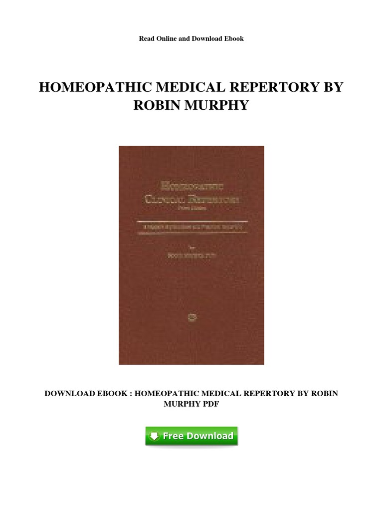 A Comprehensive Homeopathic Repertory: Exploring Robin Murphy's ...