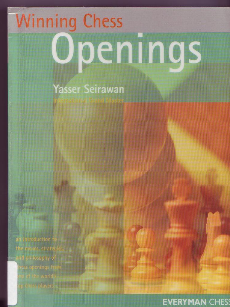 (Winning Chess - Everyman Chess) Yasser Seirawan - Winning Chess Openings-Everyman Chess (2003 ...