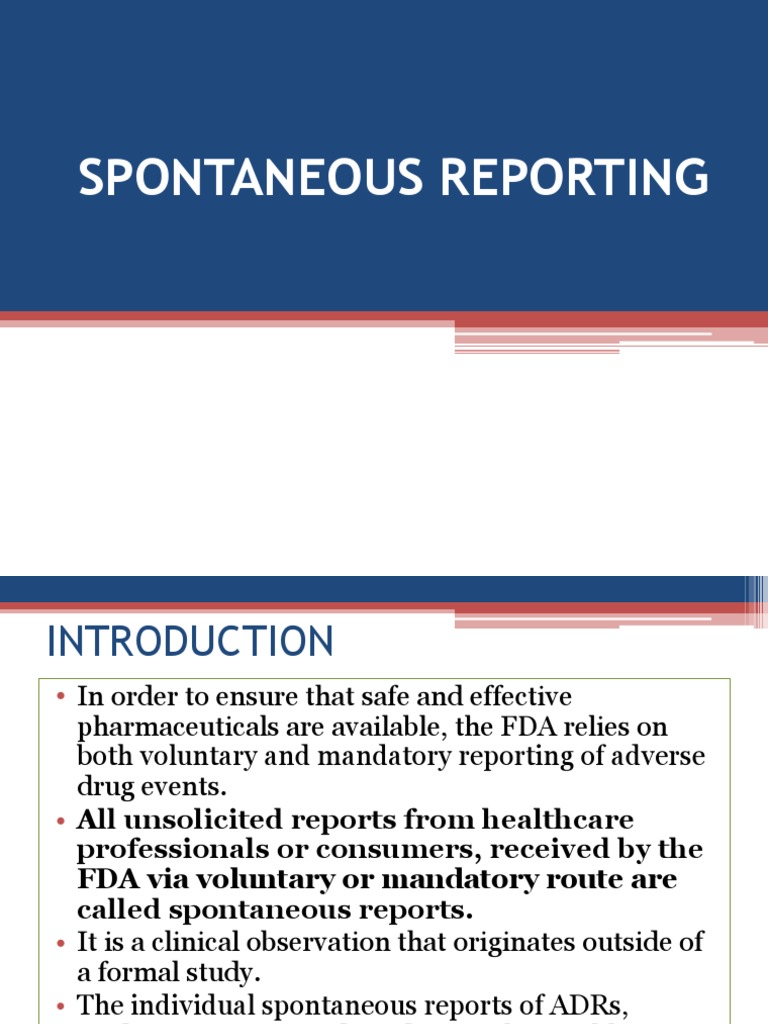 An Overview of Spontaneous Reporting and the FDA's Adverse Event ...