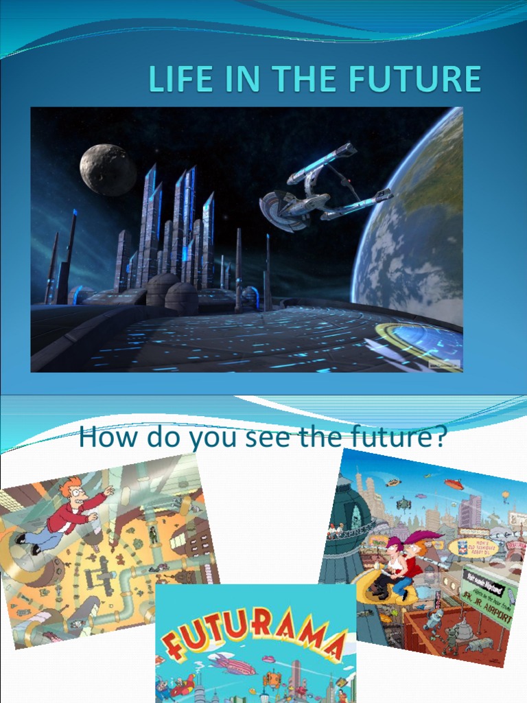 Life in The Future | PDF