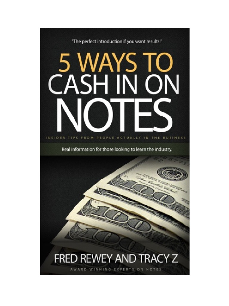 5 Ways To Cash in On Notes. Just Click HERE | PDF | Investor | Interest