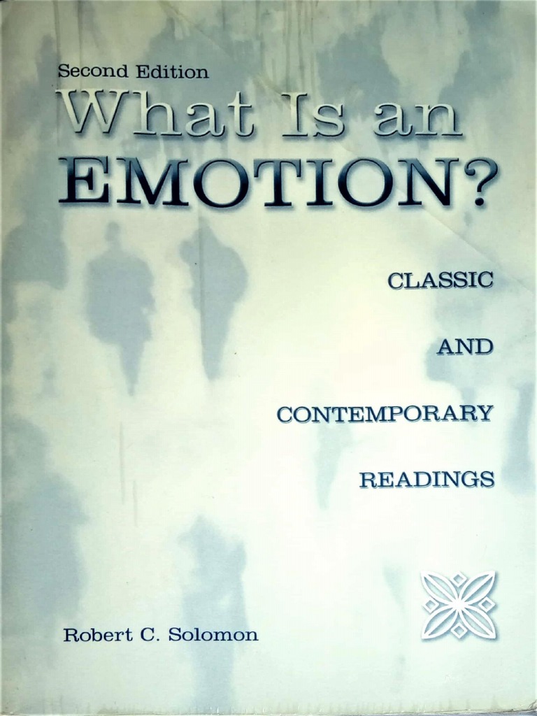 Robert C. Solomon - What Is An Emotion - Classic and Contemporary ...