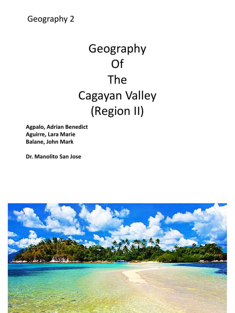 Geography of Cagayan Valley Region 2 | PDF | Earth Sciences | Physical ...