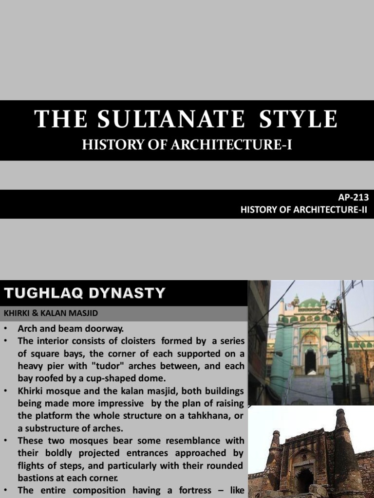 THE SULTANATE STYLE - Lecture | PDF | Architectural Elements ...