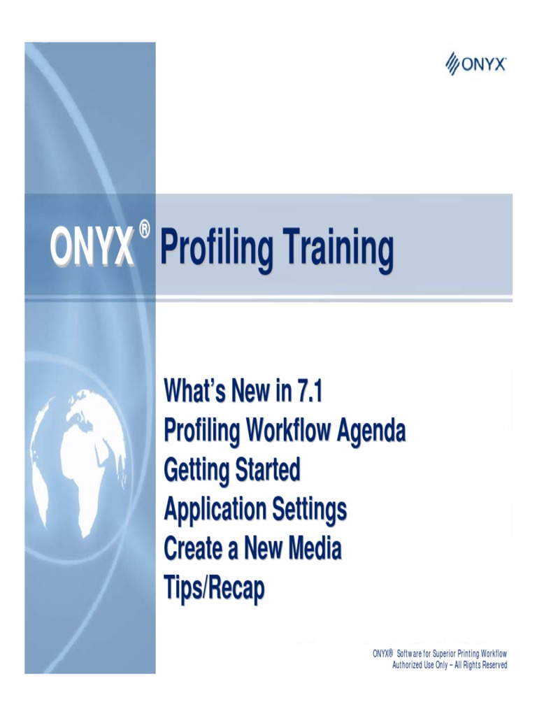 ONYX. Profiling Training. What S New in 7.1 Profiling Workflow Agenda ...