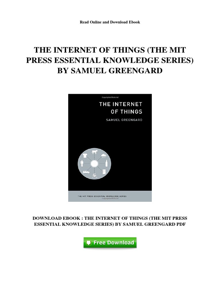 The Internet of Things The Mit Press Essential Knowledge Series by Samuel Greengard | PDF ...