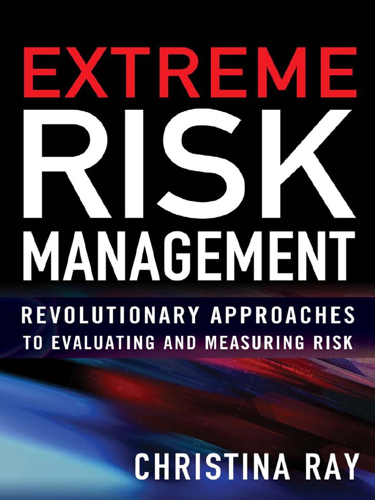 Extreme Risk Management Revolutionary Approaches T | Causality | Utility