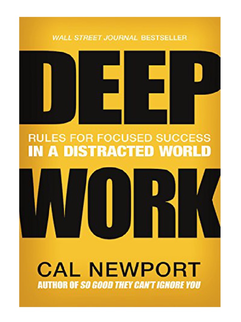 Deep Work Rules For Focused Success in A | PDF