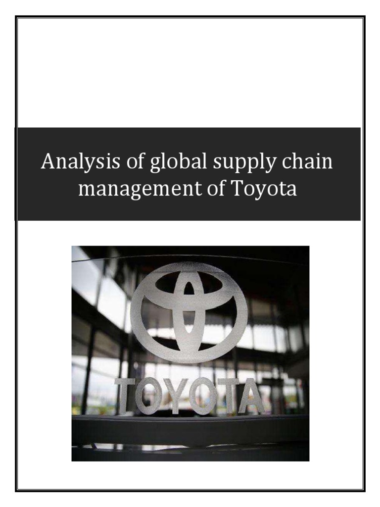 SCM REPORT On TOYOTA | PDF | Toyota | Operations Management
