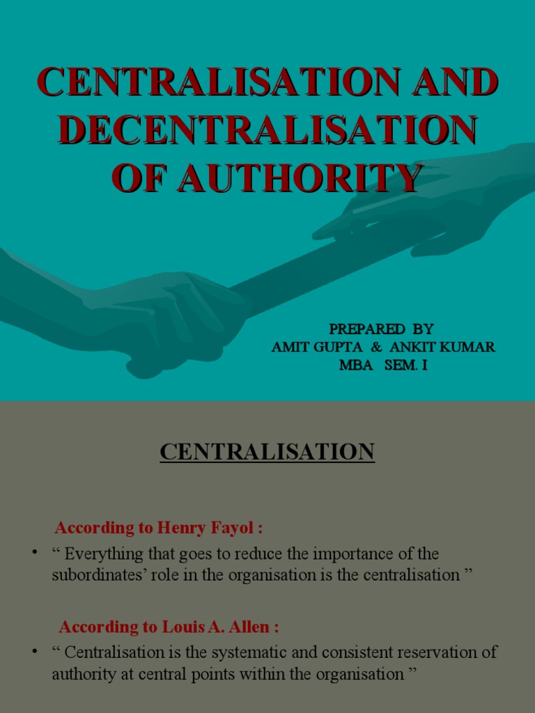 CENTRALISATION and Decentralisation | PDF | Decentralization | Business