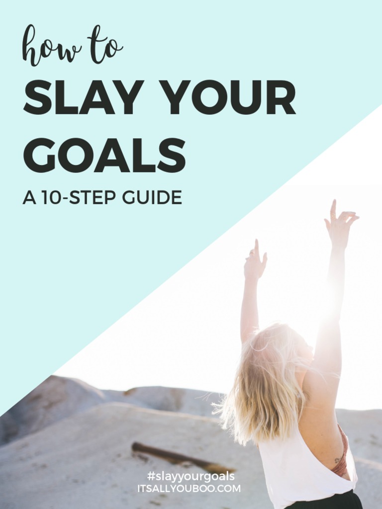 Slay Your Goals Guide-Itsallyouboo PDF | PDF | Goal | Brainstorming