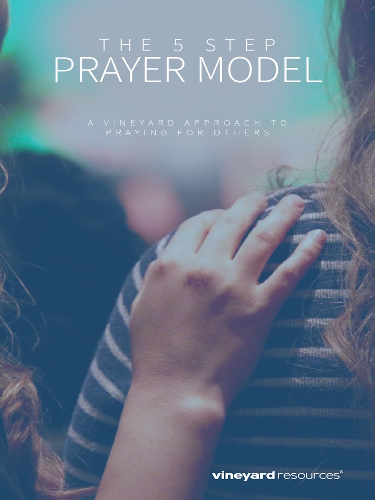 5 Step Prayer Model | PDF | Faith Healing | Prayer