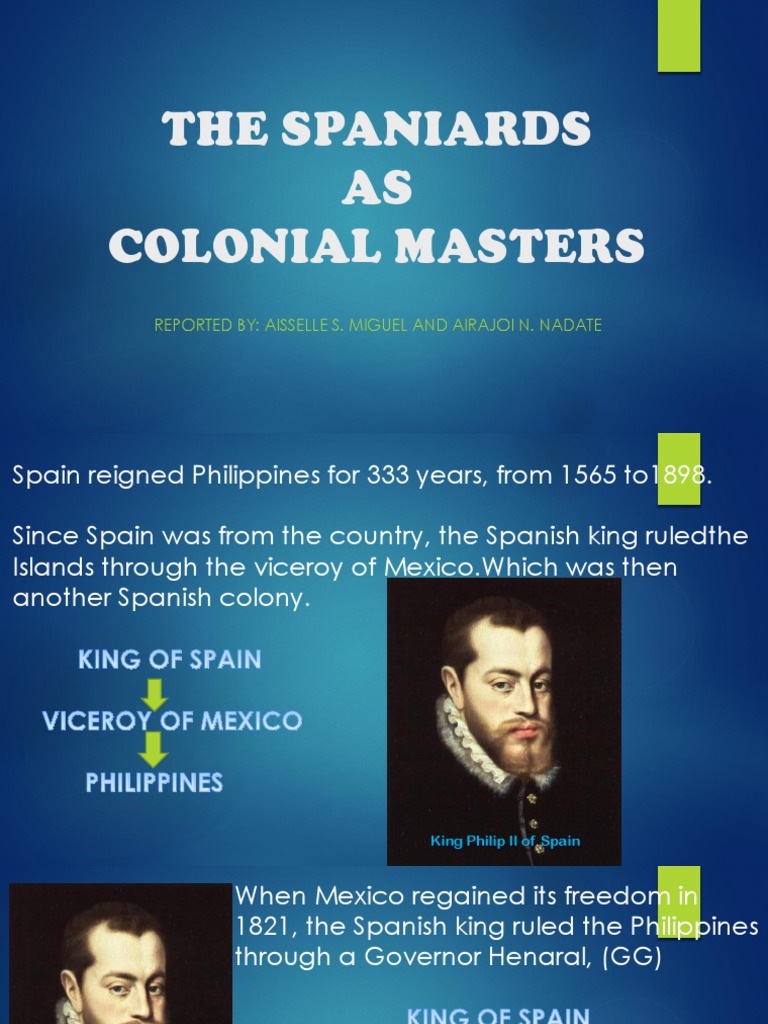 The Spaniards As Colonial Masters | PDF | Former Spanish Colonies ...