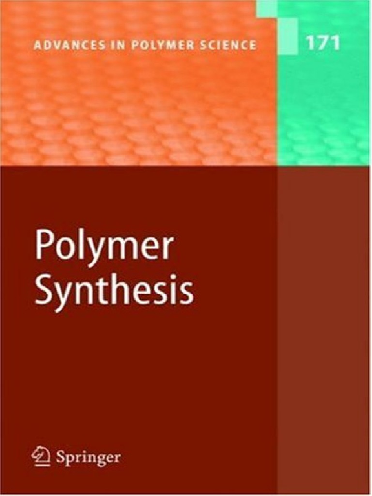 Polymer Synthesis (Advances in Polymer Science) PDF | Download Free PDF ...