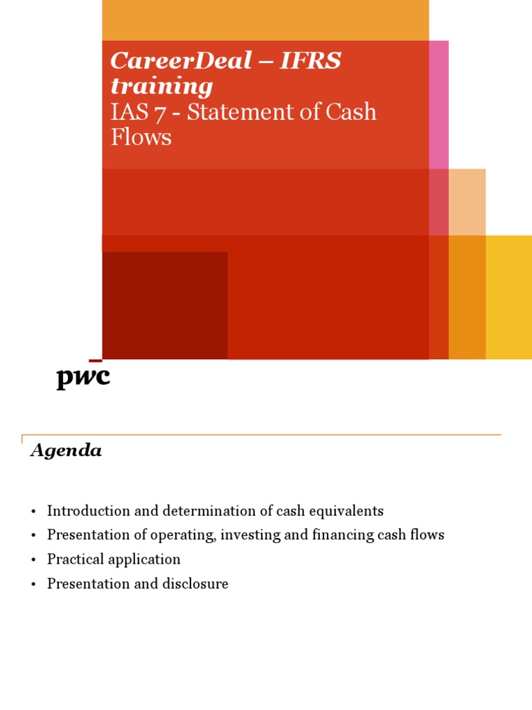 IAS 7 - Powerpoint | PDF | Cash Flow Statement | Cash And Cash Equivalents