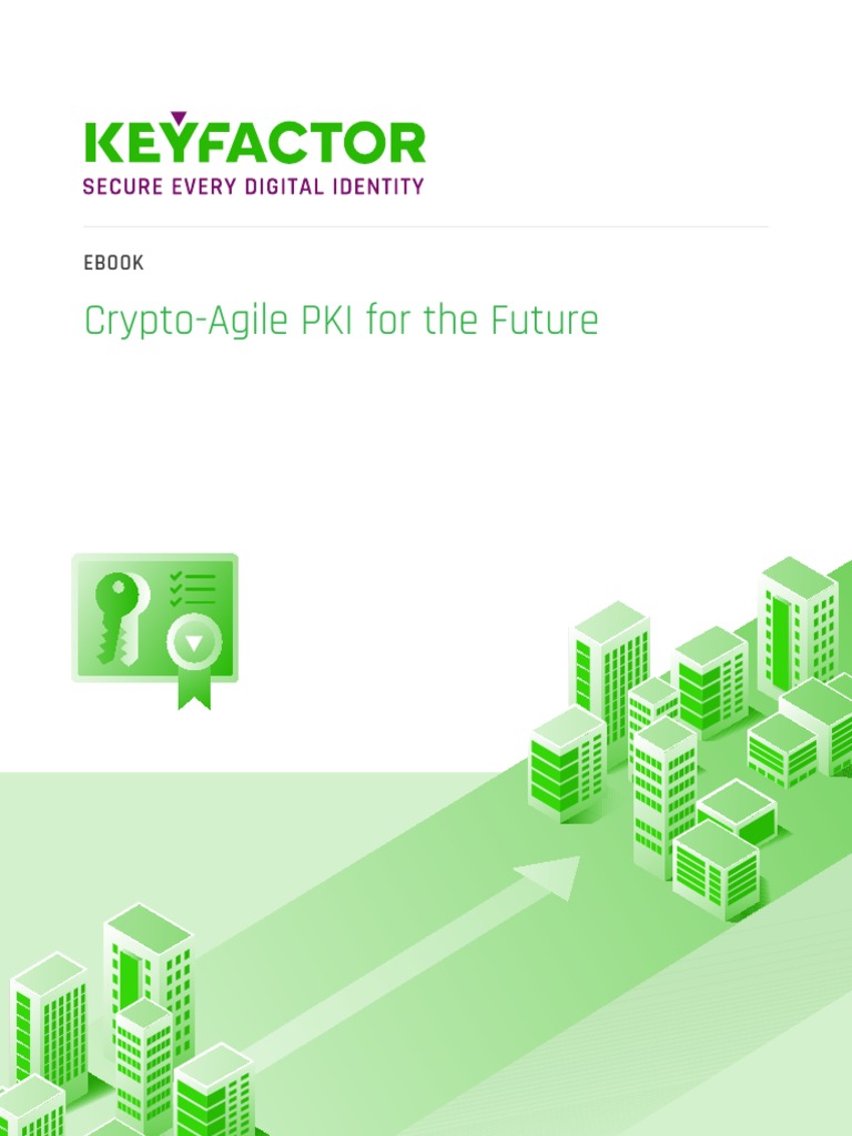 Keyfactor Crypto Agile PKI EB 1118 PDF | PDF | Cryptography | Public Key Cryptography