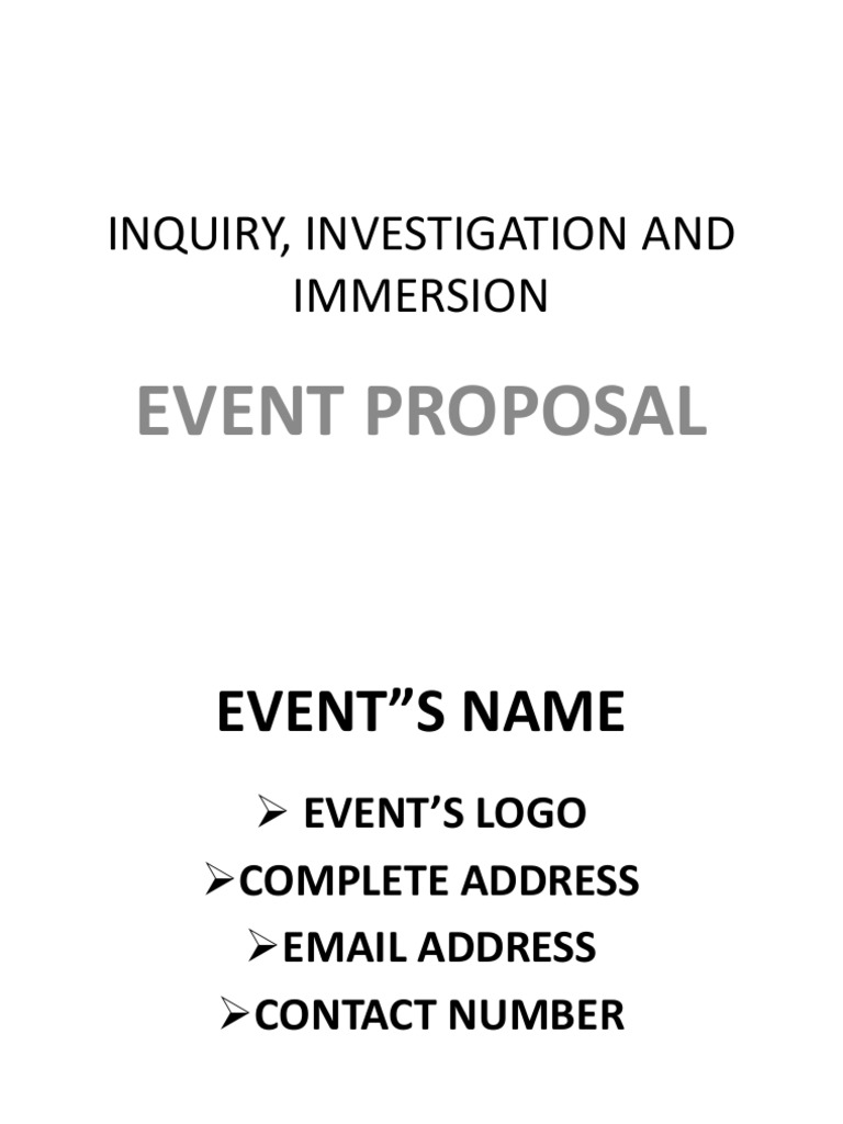 Inquiry Investigation And Immersion Ppt Proposal Pdf