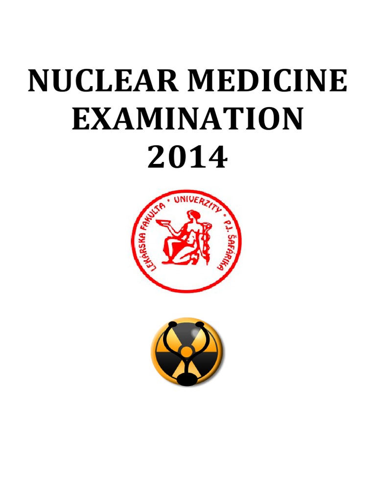 Nuclear Medicine Exam Revised PDF | PDF | Positron Emission Tomography ...