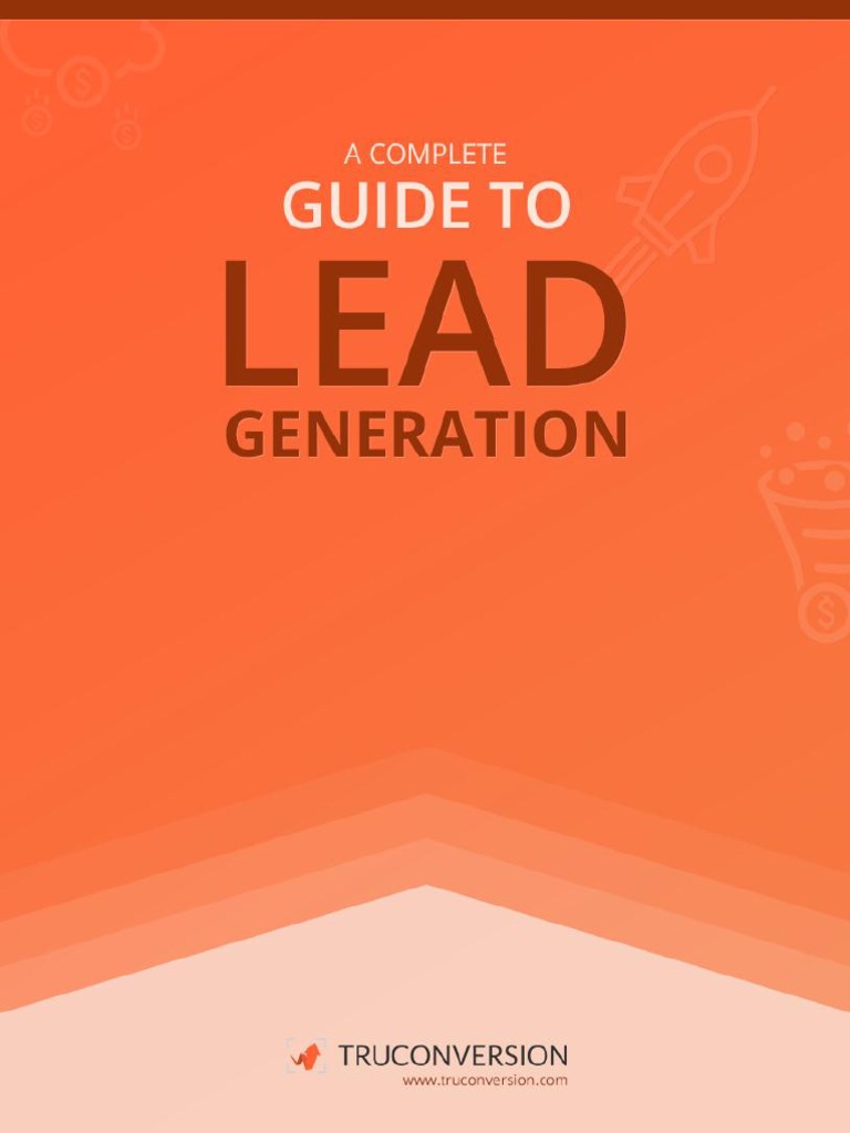 A Complete Guide To Lead Generation PDF | PDF | Social Media Marketing ...