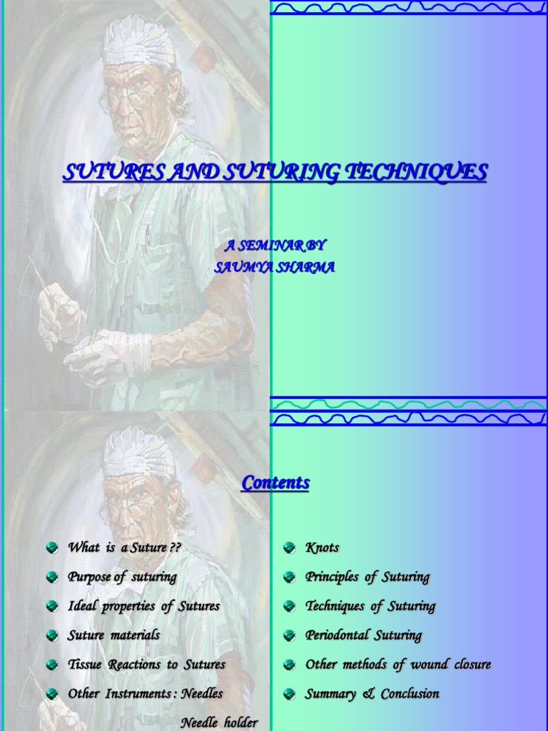 SUTURES AND SUTURING TECHNIQUES (Class) | PDF | Surgical Suture | Knot