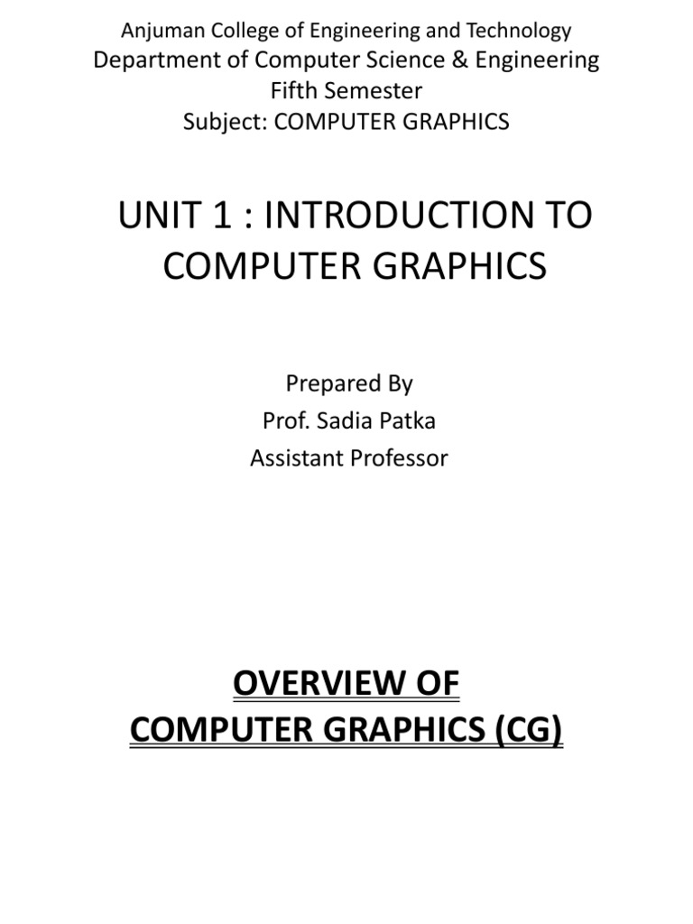 CG Unit 1 PPT New | PDF | 3 D Computer Graphics | Computer Graphics