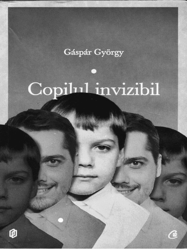 Gaspar Gyorgy - Copilul Invizibil PDF | PDF