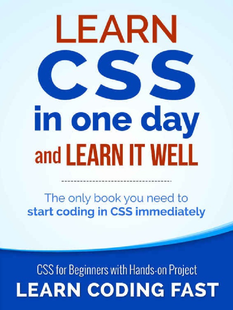 Learn Css In One Day And Learn It Well Includes Html5 Css For