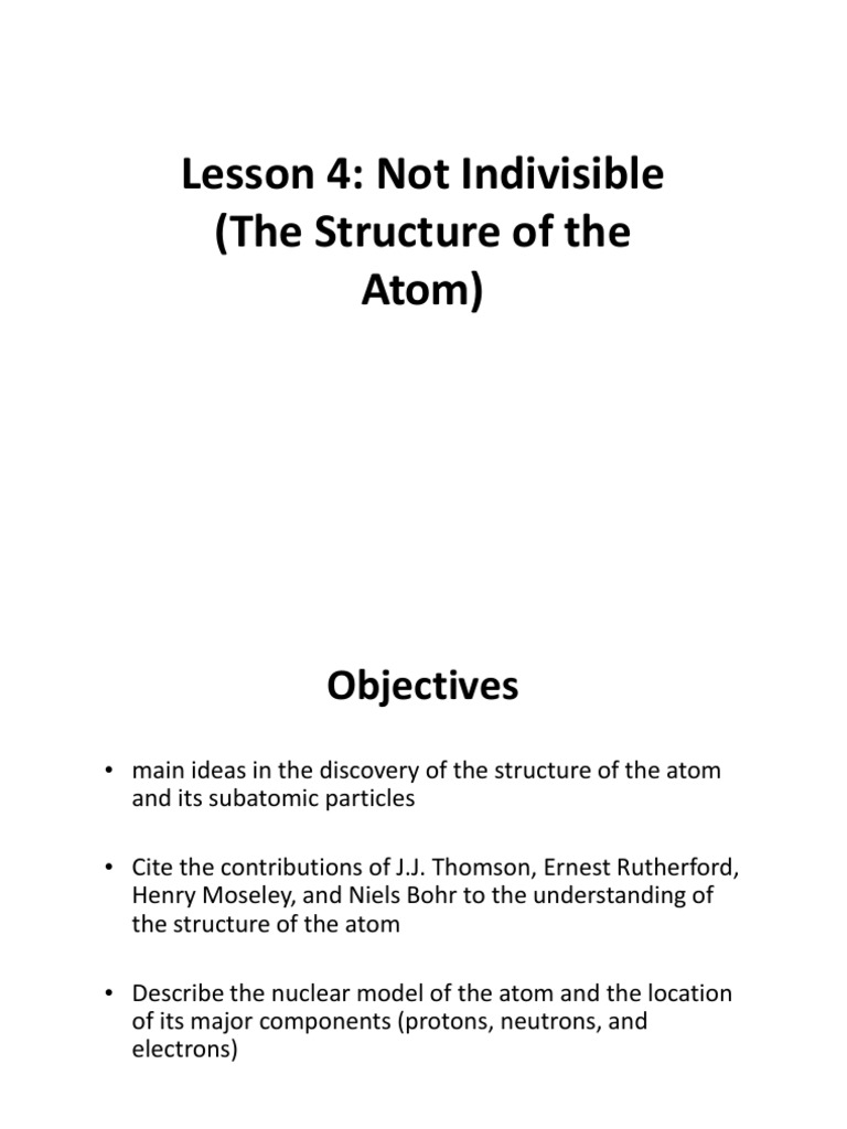 Lesson 4. Not Indivisible (Atomic Models) HO | PDF | Science & Mathematics
