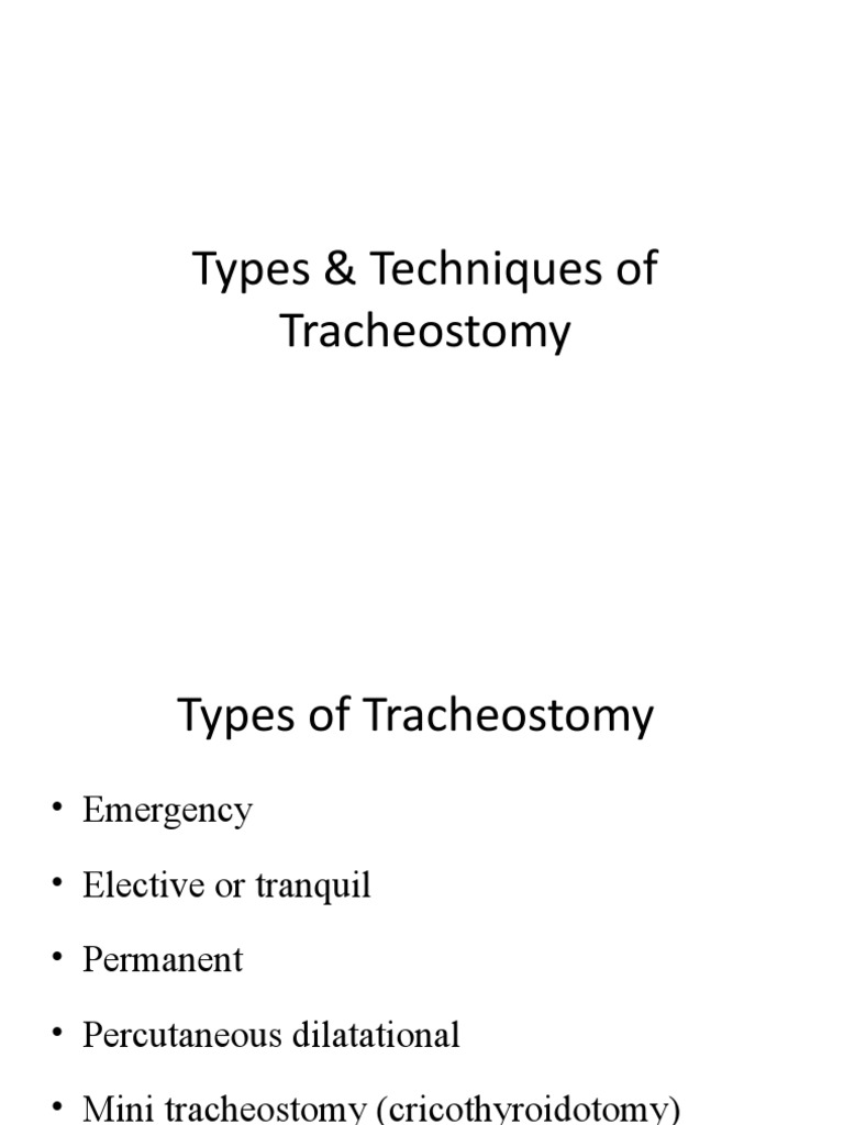 Types and Techniques of Tracheostomy: A Guide to Emergency, Elective ...