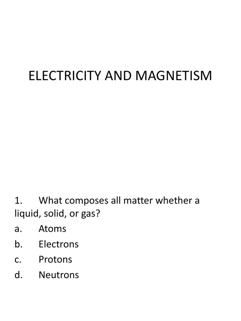 ELECTRICITY AND MAGNETISM (With Answer) | PDF | Atoms | Electric Field