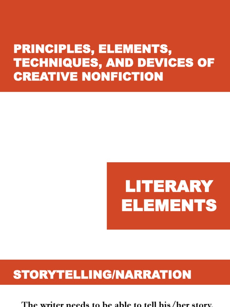 Principles, Elements, Techniques, and Devices of CNF | PDF | Writers | Plot (Narrative)
