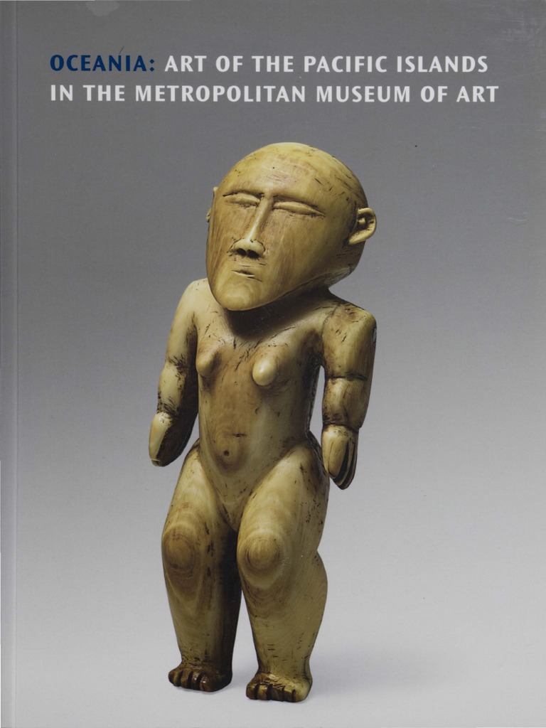 Oceania Art of The Pacific Islands in The Metropolitan Museum of Art ...