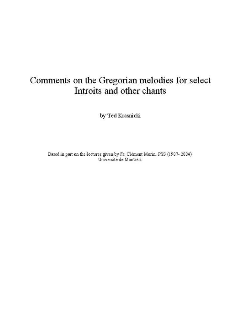 Comments On The Gregorian Melodies For Select Introits and Other Chants ...