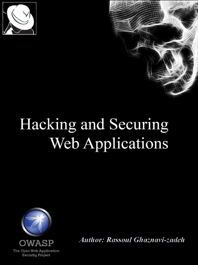 Hacking and Securing Web Applications | PDF | Web Server | Internet & Web