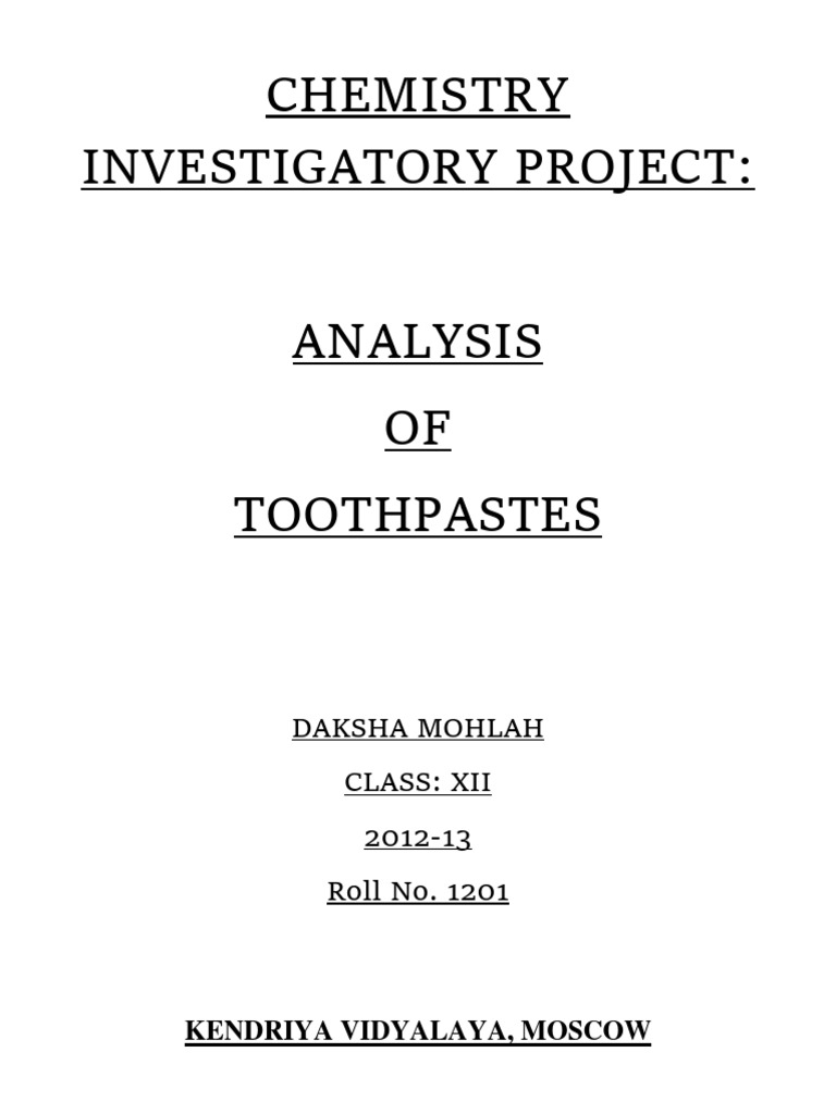 Analysis of Toothpaste - Chemistry Investigatory Project - Class 12 | PDF | Salt (Chemistry) | Atoms