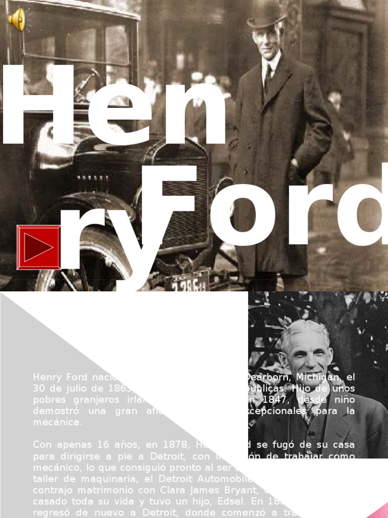 Biografía de Henry Ford y su legado | PDF | Compania de motores ford ...