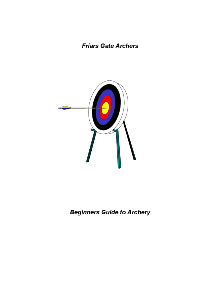 A Beginner's Guide to Archery: An Introduction to the Fundamentals of ...