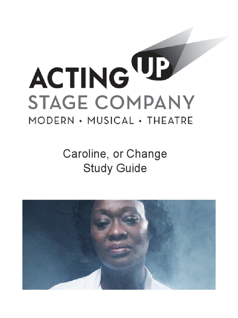 Caroline, or Change Study Guide | PDF | Theatre | Performing Arts