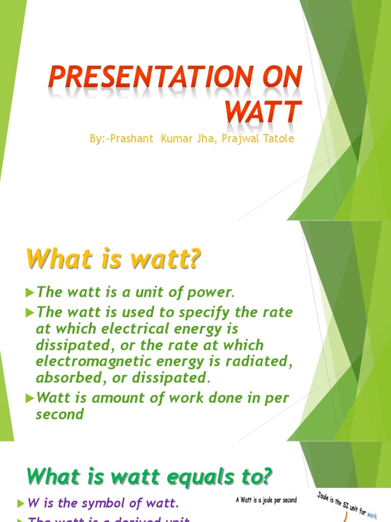 Presentation On Watt | PDF | Watt | Units Of Measurement