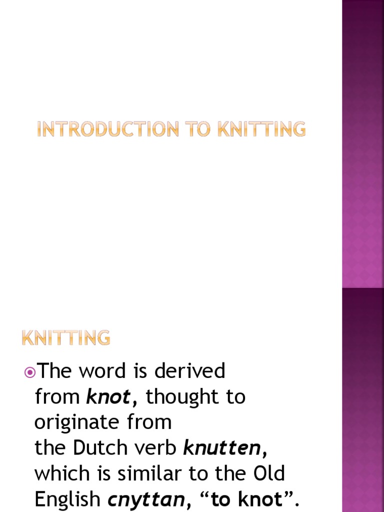 Introduction To Knitting | PDF | Knitting | Textiles
