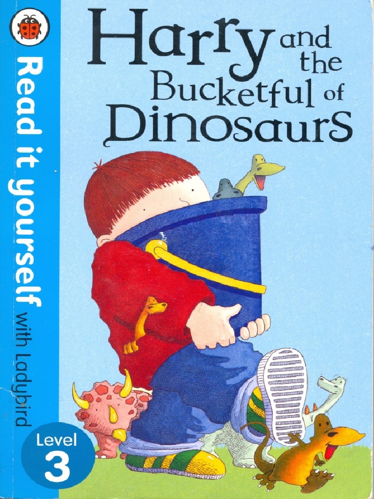 Harry and The Bucketful of Dinosaurs | PDF