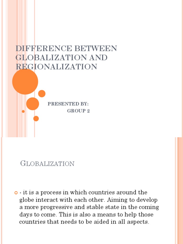 Difference Between Globalization and Regionalization | PDF