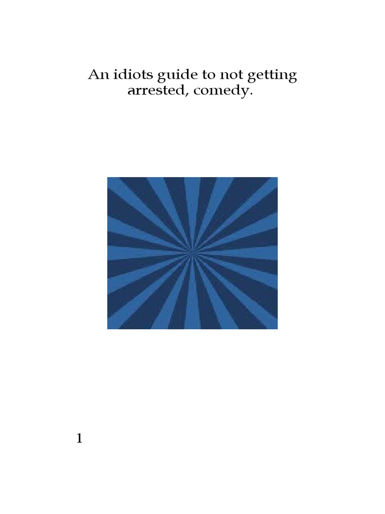 An Idiots Guide To Not Getting Arrested | PDF | Assault | Misconduct